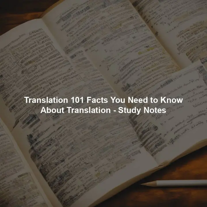 Translation 101 Facts You Need to Know About Translation – Study Notes ...